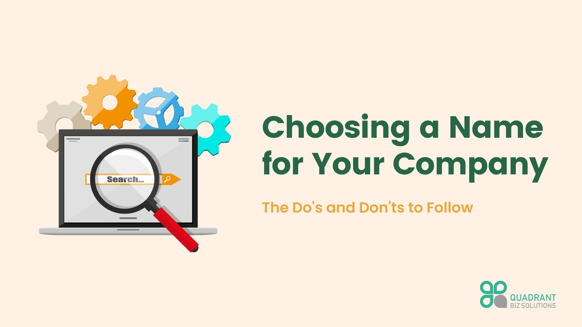 The Do's & Don'ts when Choosing a Name for Your Business | Quadrant Biz ...